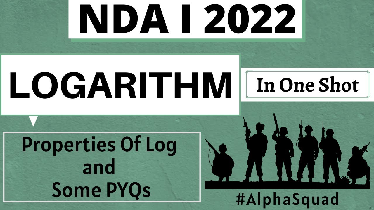 NDA 1 2022 LOGARITHM |Properties of Logarithm |Previous Year Questions ...