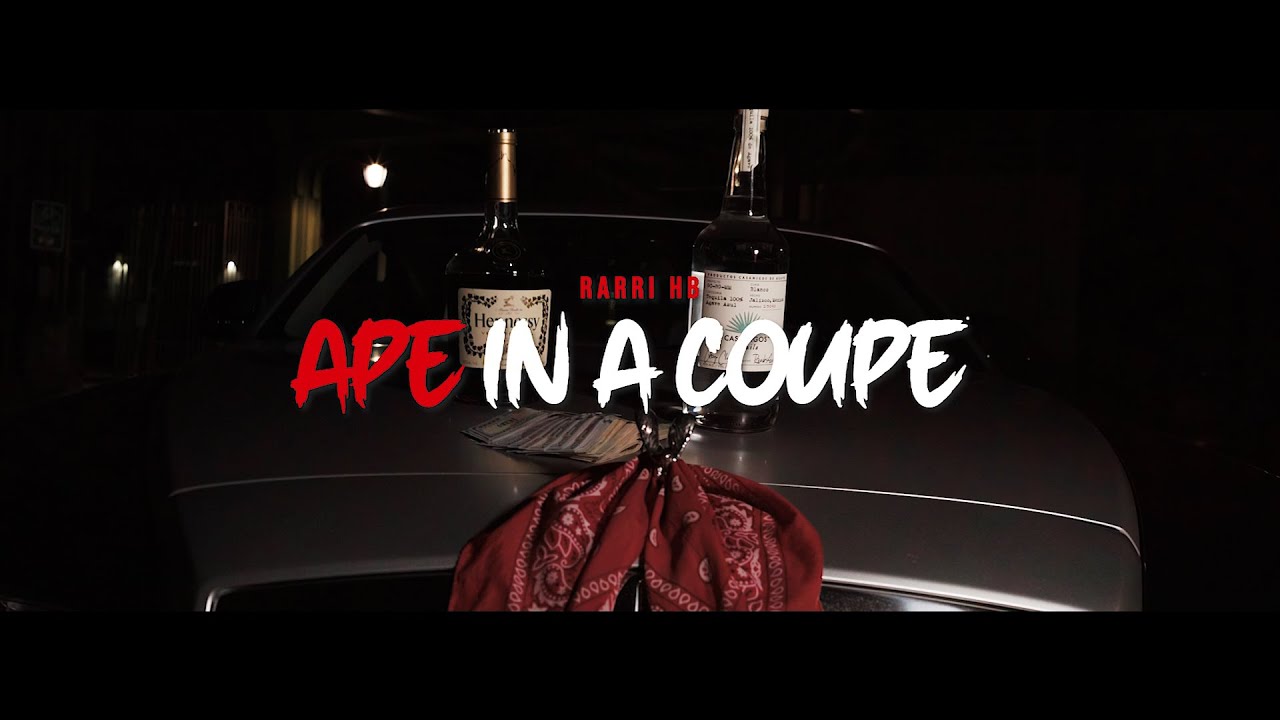 APE IN A COUPE - Rarri HB ( OFFICIAL MUSIC VIDEO ) - YouTube
