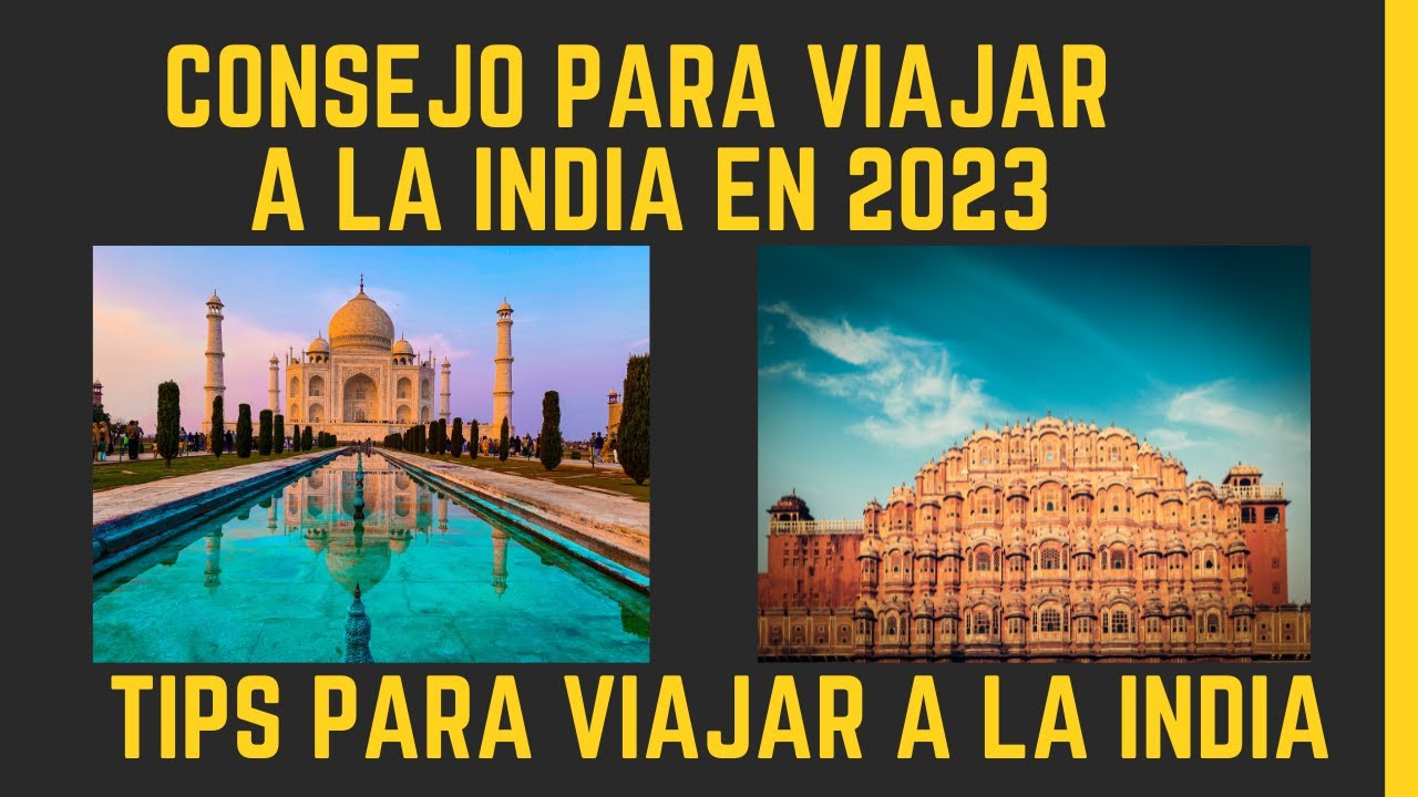 Consejo para viajar a la India | Tips para viajar a la India | Viajar a ...