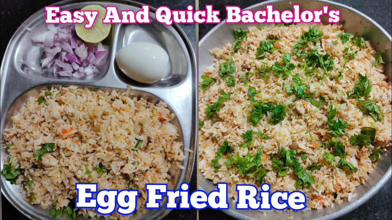 Egg Fried Rice Recipe | Bachelor's Can Easily Prepare Egg Fried Rice # ...