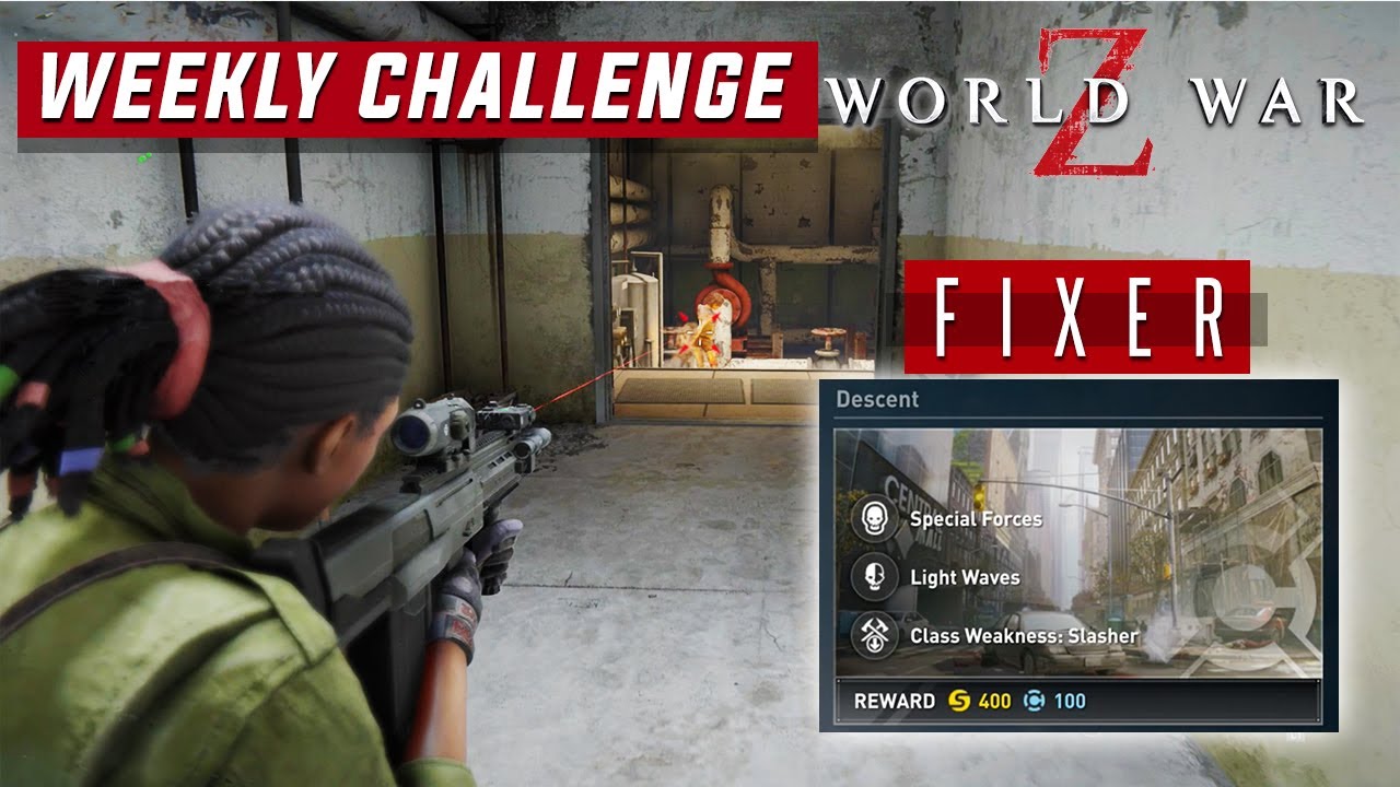 World War Z - Weekly Challenge Mode | FIXER - ADVANCED COMBAT WEAPON ...