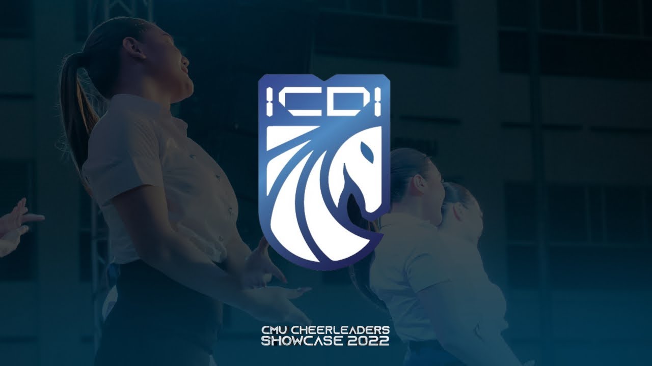 CMU CHEERLEADERS SHOWCASE 2022 - INTERNATIONAL COLLEGE OF DIGITAL ...