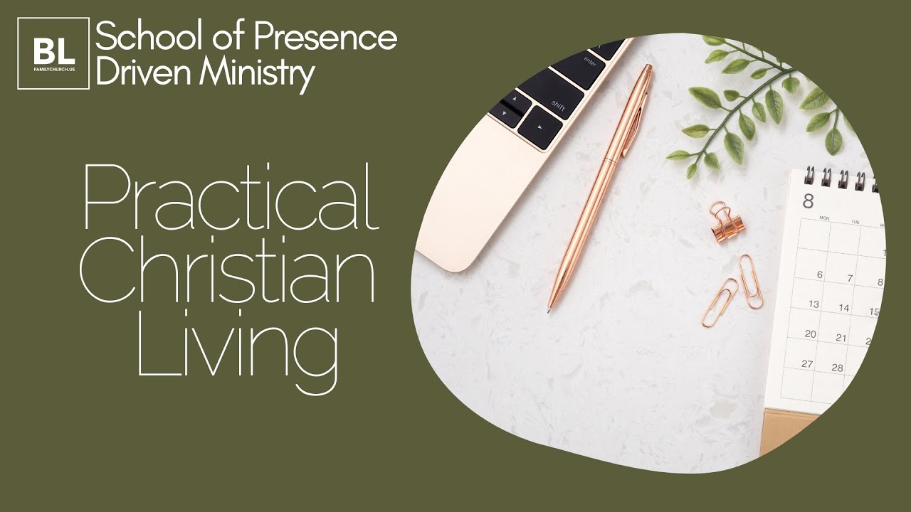 Practical Christian Living 2 - YouTube