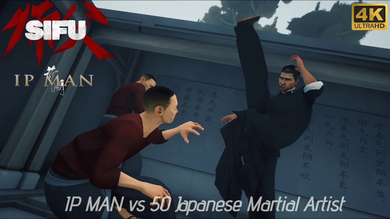 Sifu - IP MAN vs 50 Japanese Martial Artists *4K UHD 60FPS* - YouTube
