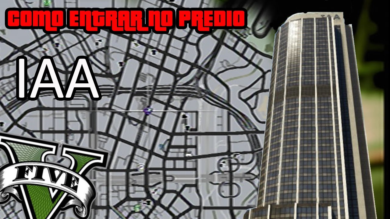 COMO ENTRAR NO PREDIO IAA NO GTA V ONLINE!DUARTE! - YouTube