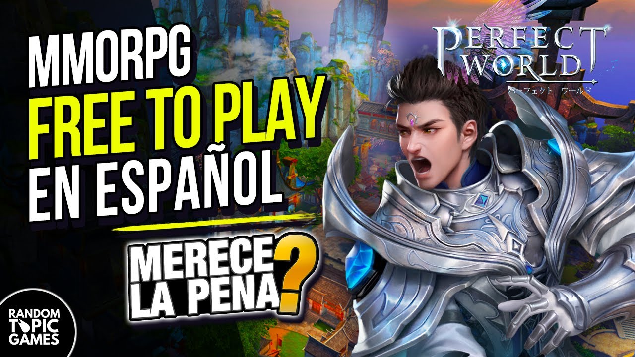 PERFECT WORLD M - MMORPG F2P en Español ¿Merece la Pena? - YouTube