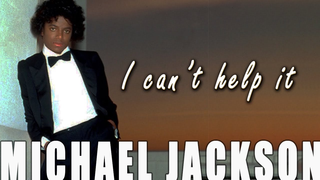 【Michael Jackson】I can't help it 日本語訳 和訳 - YouTube