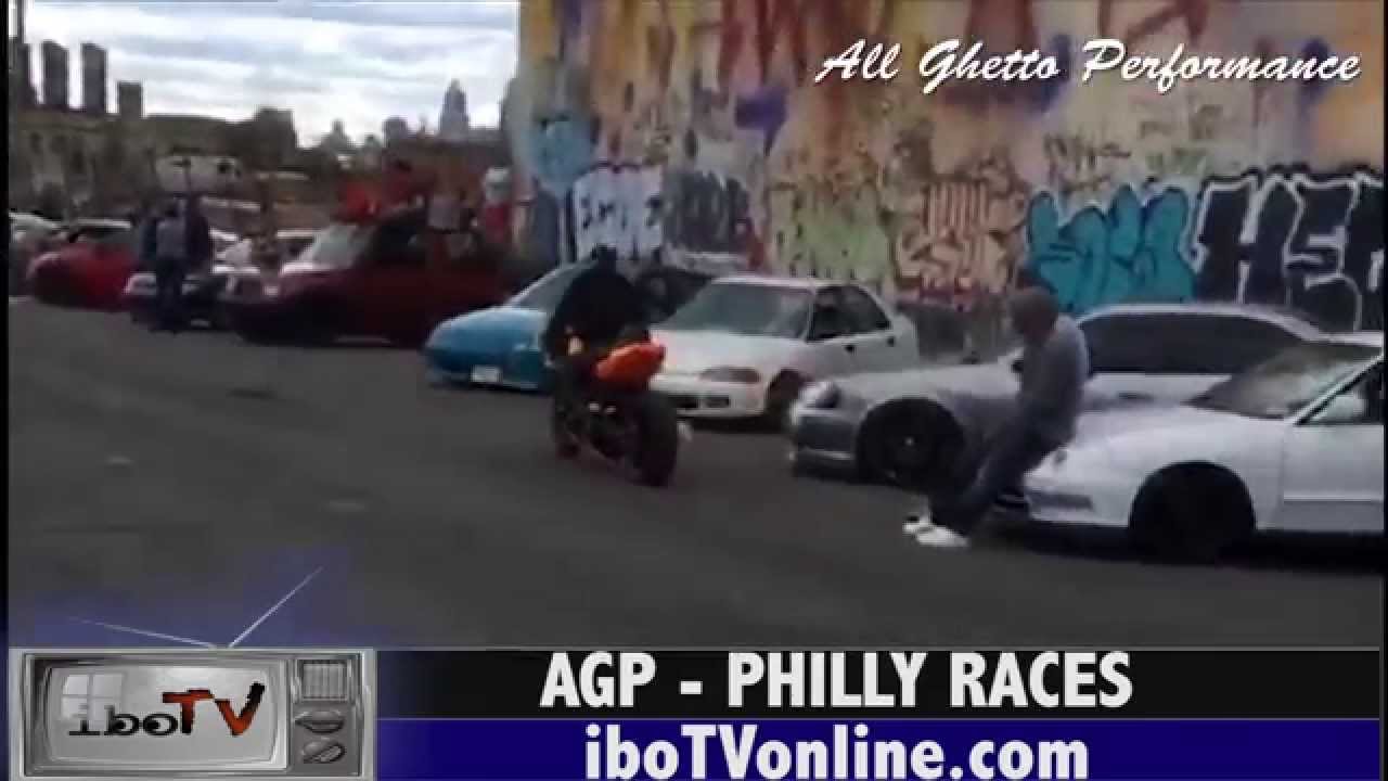 AGP (All Ghetto Performance) Philly Street Races - YouTube