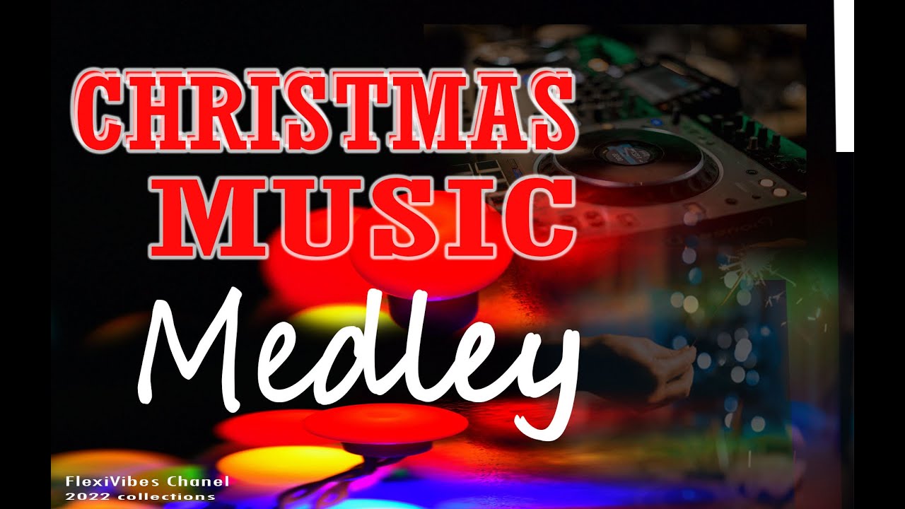 Christmas Songs | Medley | Version #1 Flexivibes - YouTube