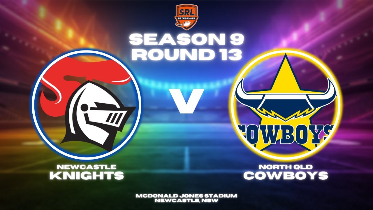 Knights v Cowboys | Season 9, Round 13 | SRL - YouTube