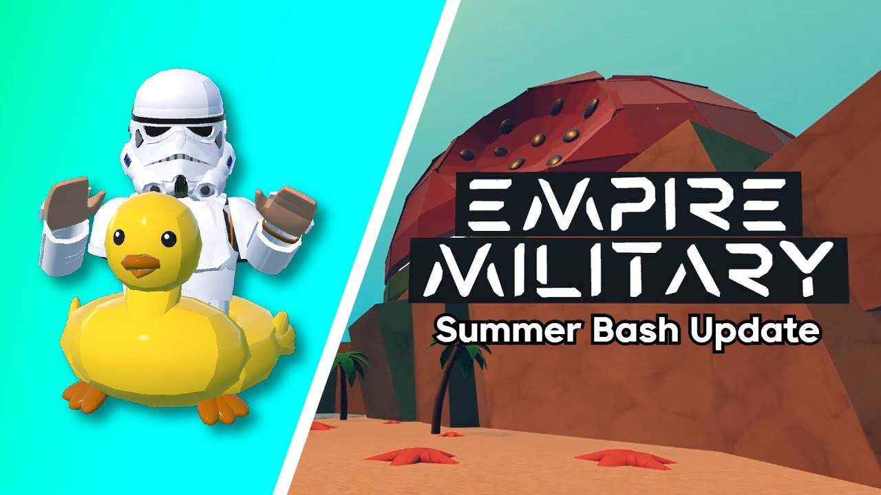 Empire Military - "The Summer Bash" Update - YouTube