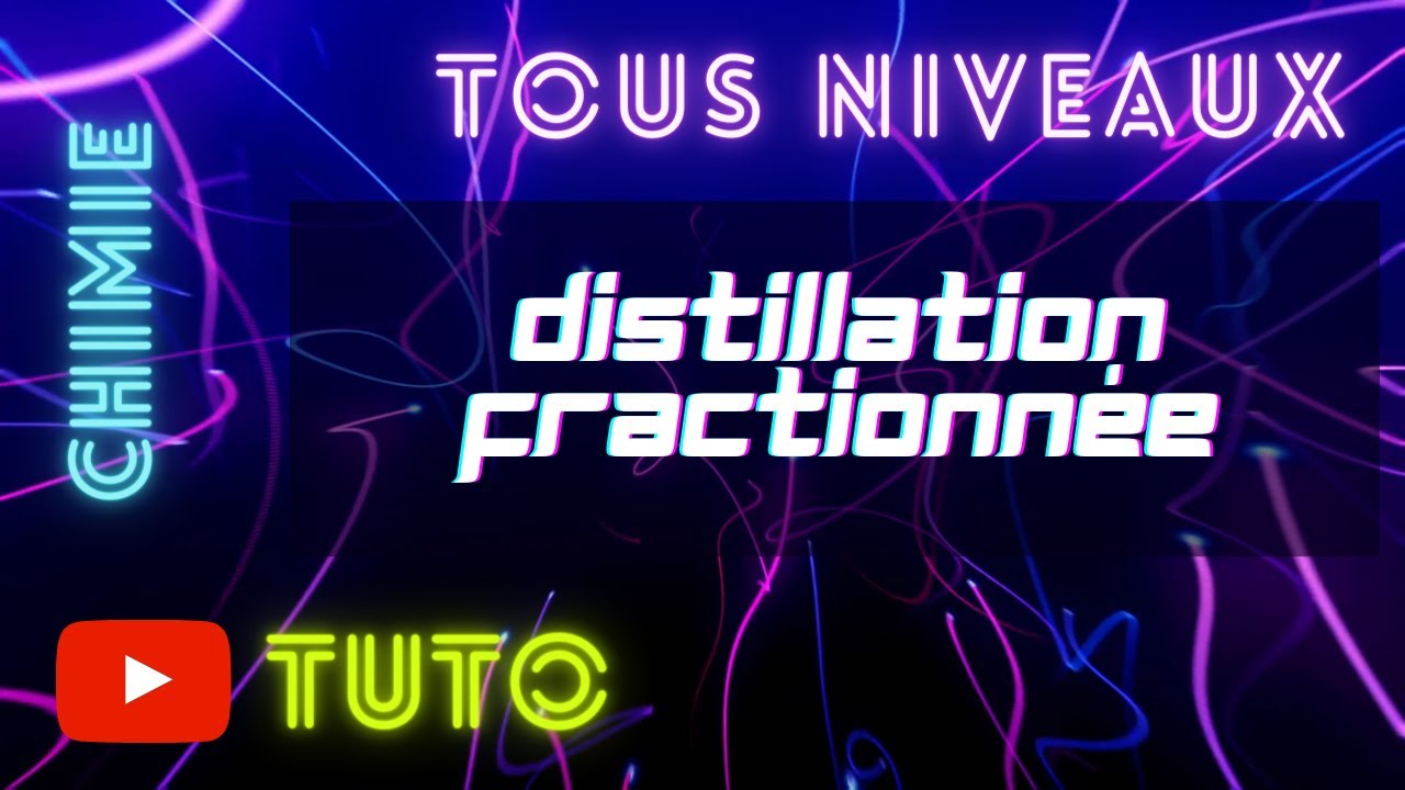 2d-1SPE : principe de la distillation fractionnée - YouTube