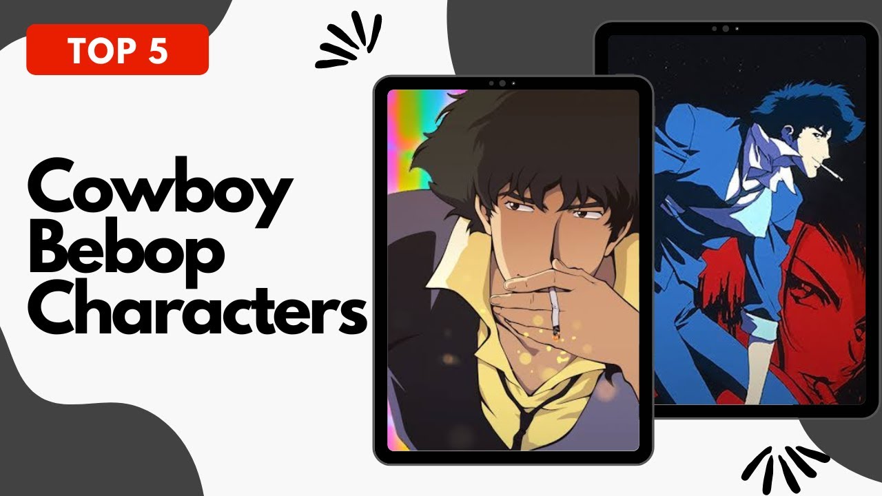 Cowboy Bebop Characters