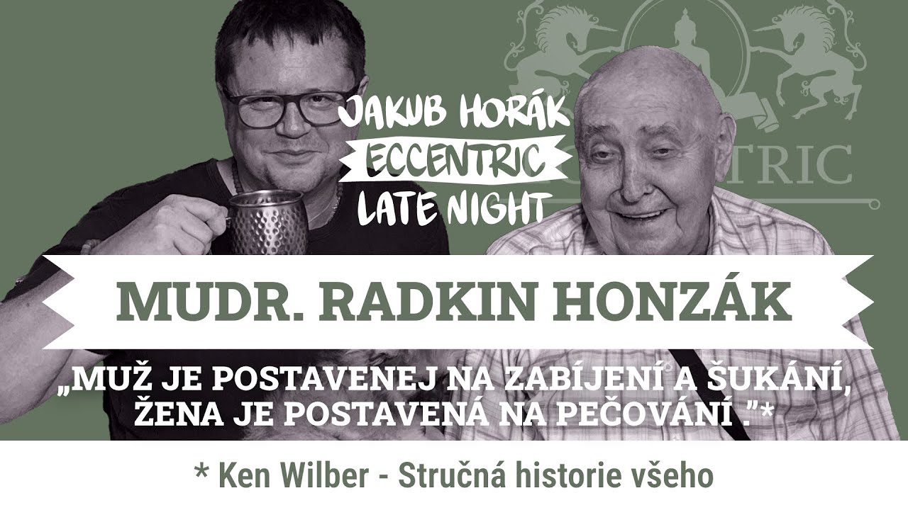 JAKUB HORÁK ECC #14 MUDr. Radkin Honzák: Pád této civilizace začal ...