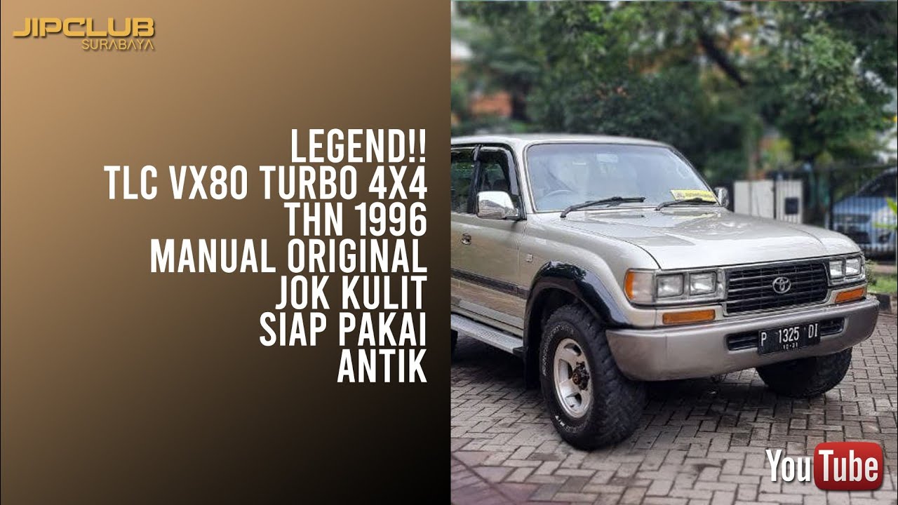 THE LEGEND!! LAND CRUISER VX80 TURBO 4X4 THN 1996 MANUAL ORIGINAL JOK ...