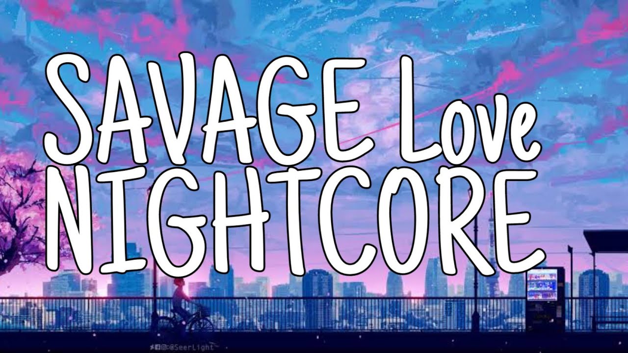 SAVAGE Love- Jason Derulo Night Core - YouTube