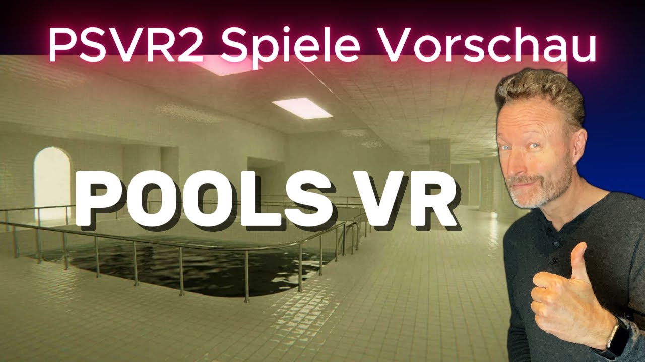 Pools VR : PSVR2 Spiele Vorschau (PCVR Gameplay) - YouTube