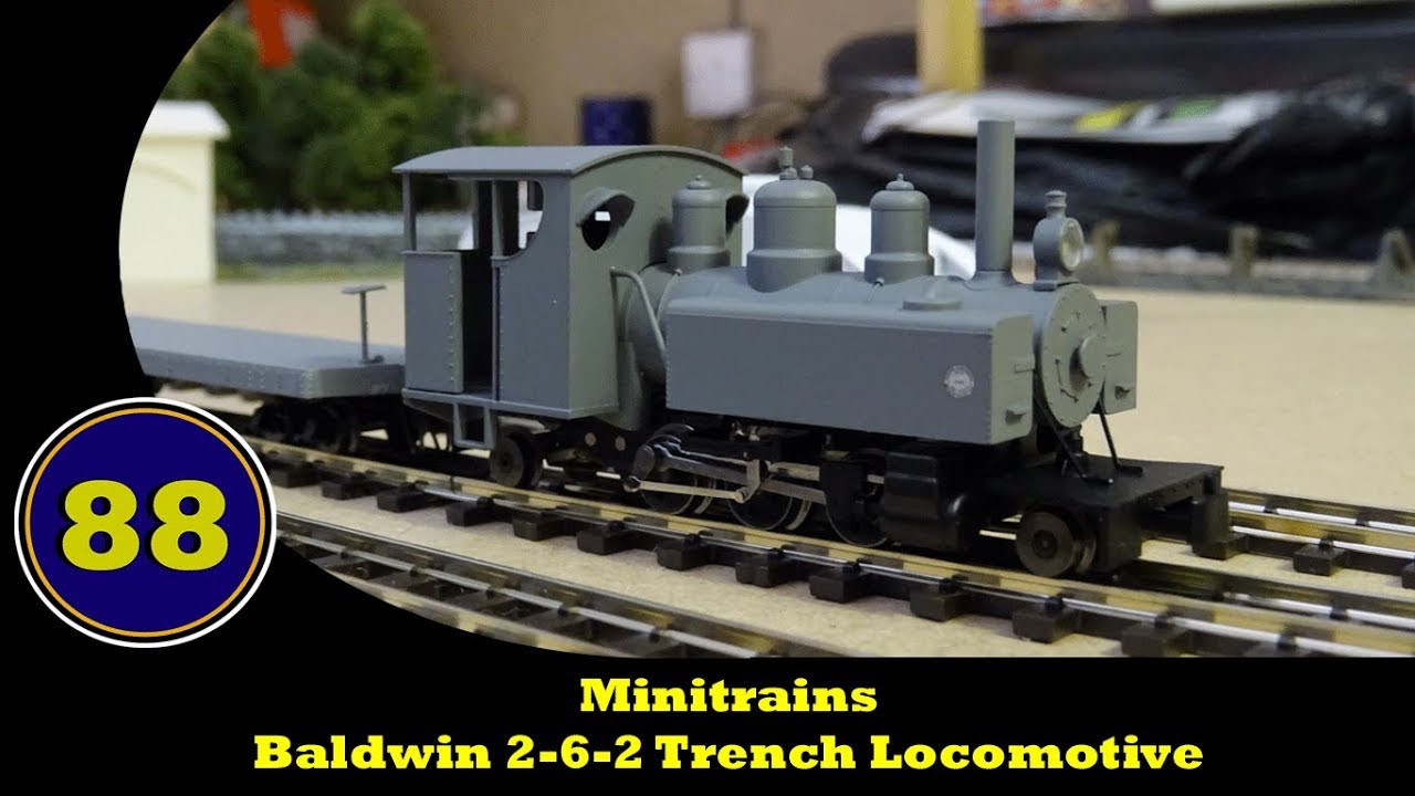 Minitrains - Baldwin 2-6-2 Trench Locomotive - YouTube