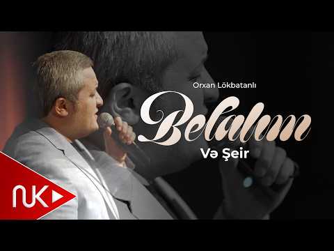 Orxan Lökbatanlı - Belalım, Şeir I Canlı İfa (Gəncə Konserti ) 2026