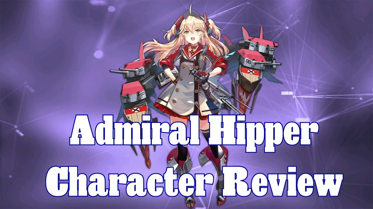 My Thoughts on Admiral Hipper! | Azur Lane - YouTube