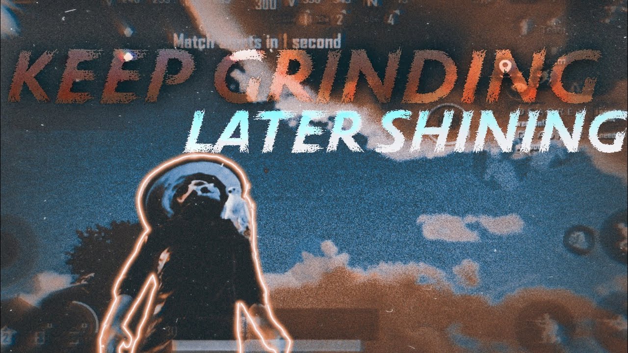 keep grinding and u will get shining 🔥 Low end Device montage - YouTube