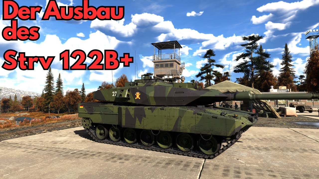 WarThunder: Der Ausbau des Strv 122B+ Teil 7 - YouTube