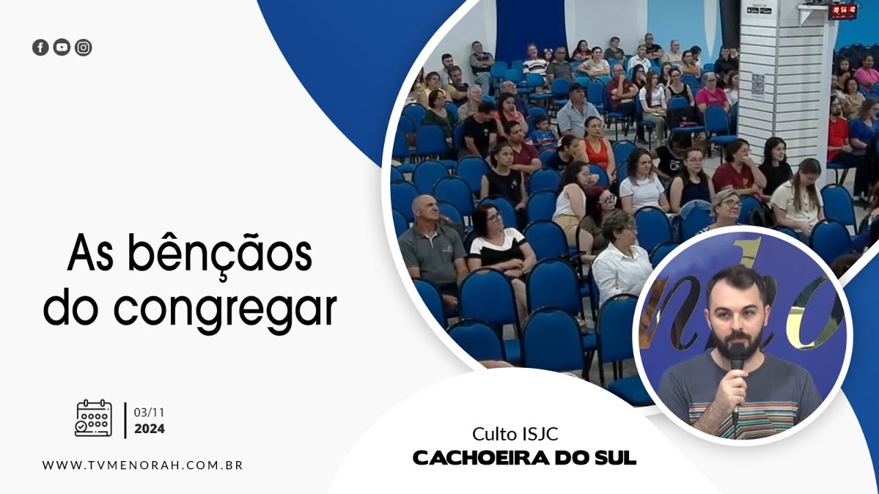 Culto ISJC Cachoeira do Sul 03/11/2024 - YouTube