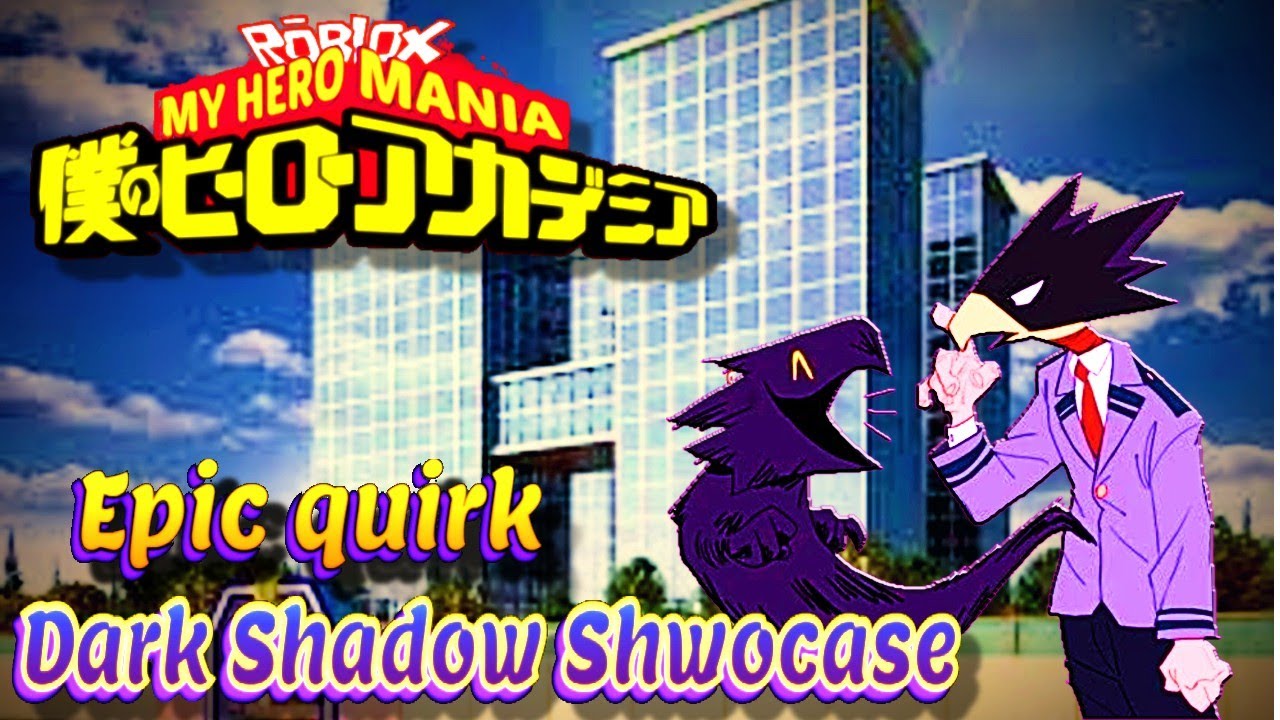 [Quick Showcase] Shadow Quirk (Epic) | My Hero Mania | Roblox | - YouTube