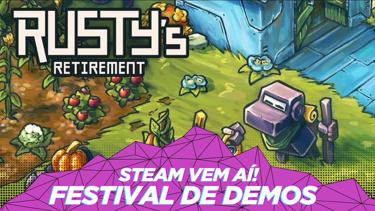 RUSTY'S RETIREMENT - FESTIVAL DE DEMOS STEAM VEM AÍ! - YouTube