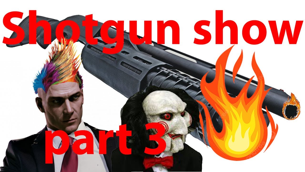 hitman shotgun show part 3 gameplay - YouTube
