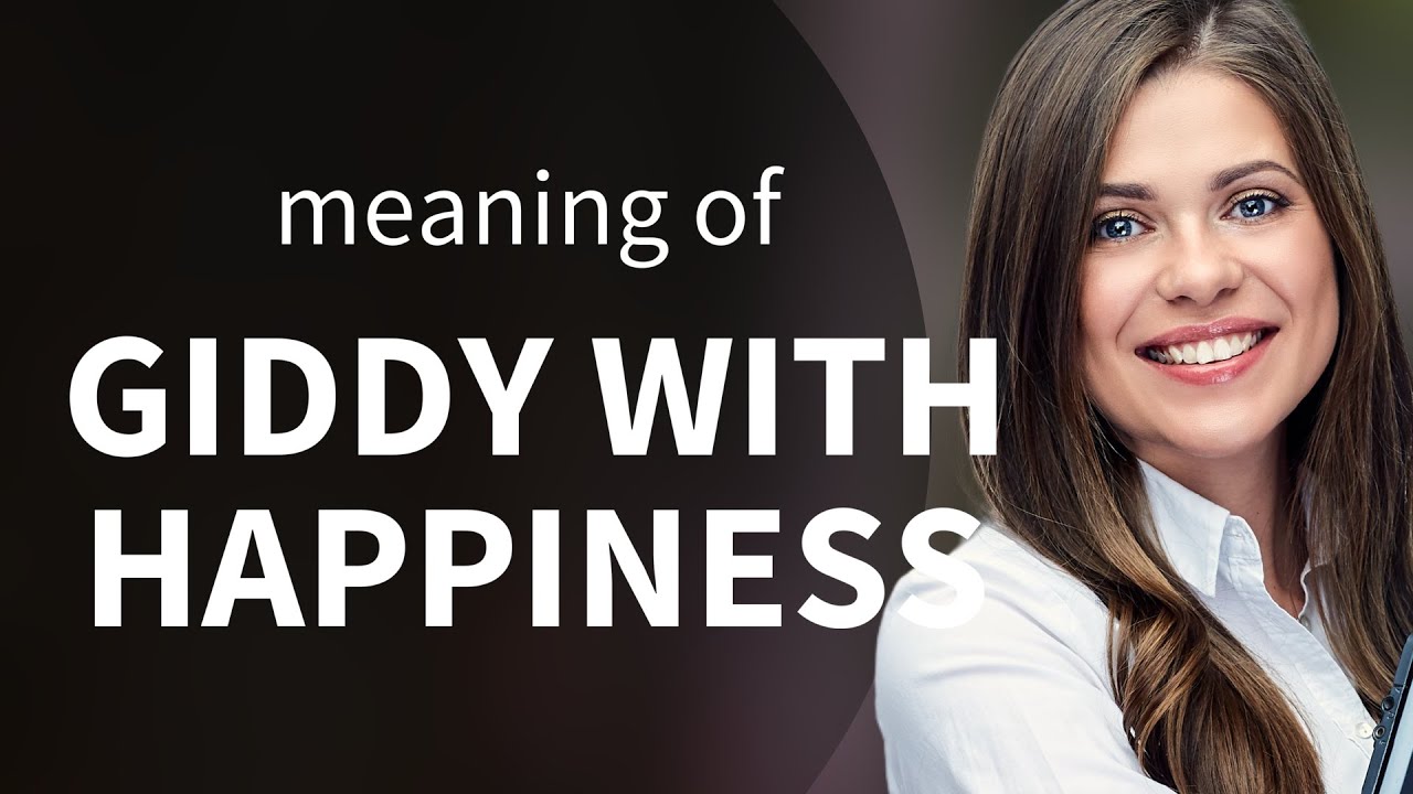 Giddy with Happiness: Exploring the Joys of English Expressions - YouTube
