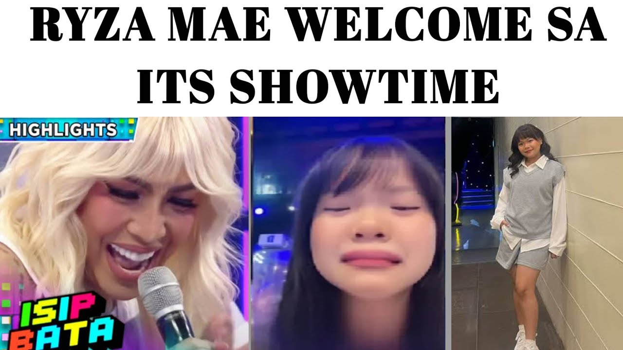 RYZA MAE WELCOME SA IT'S SHOWTIME - YouTube