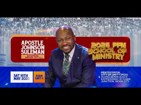 PFN School Of Ministry (Edo State Chapter) || Apostle Johnson Suleman || 16th May, 2026