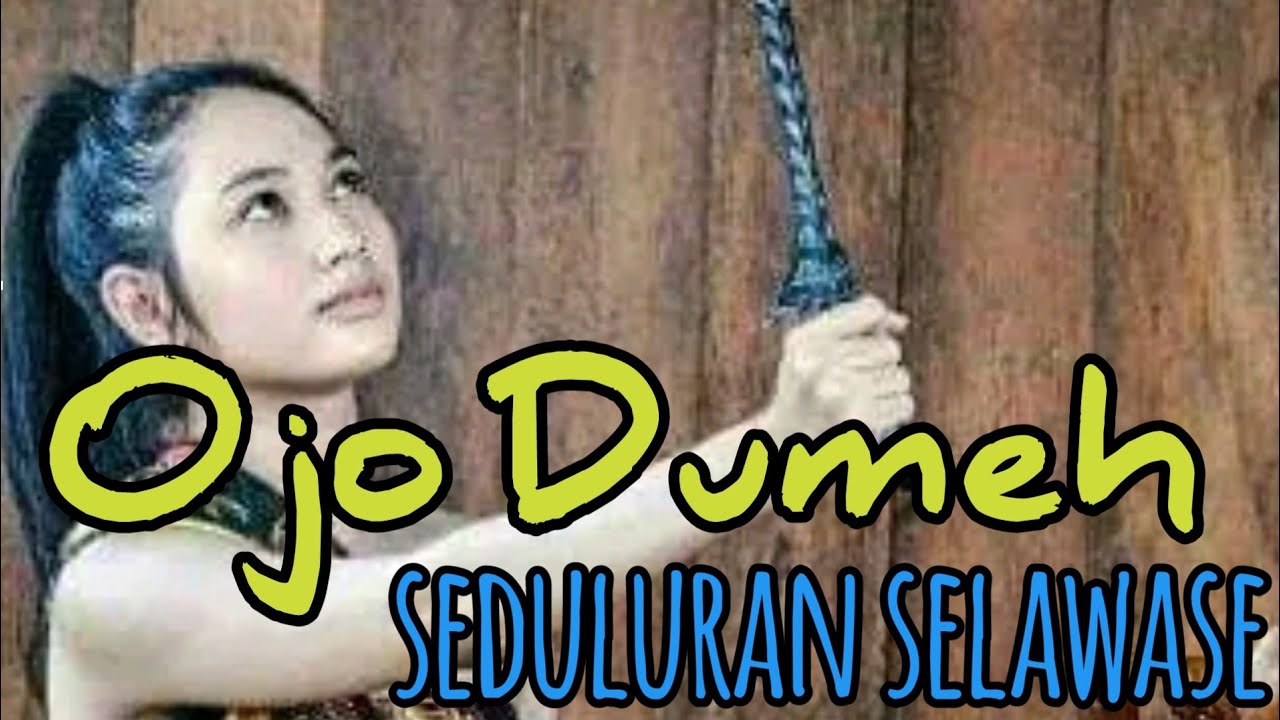 Ojo dumeh,ayo seduluran selawase - YouTube