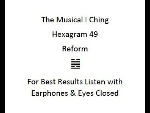 I Ching Meditation Music - Hexagram 49 - Reform - YouTube Music