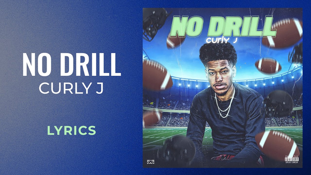 Curly J - No Drill (LYRICS) - YouTube Music
