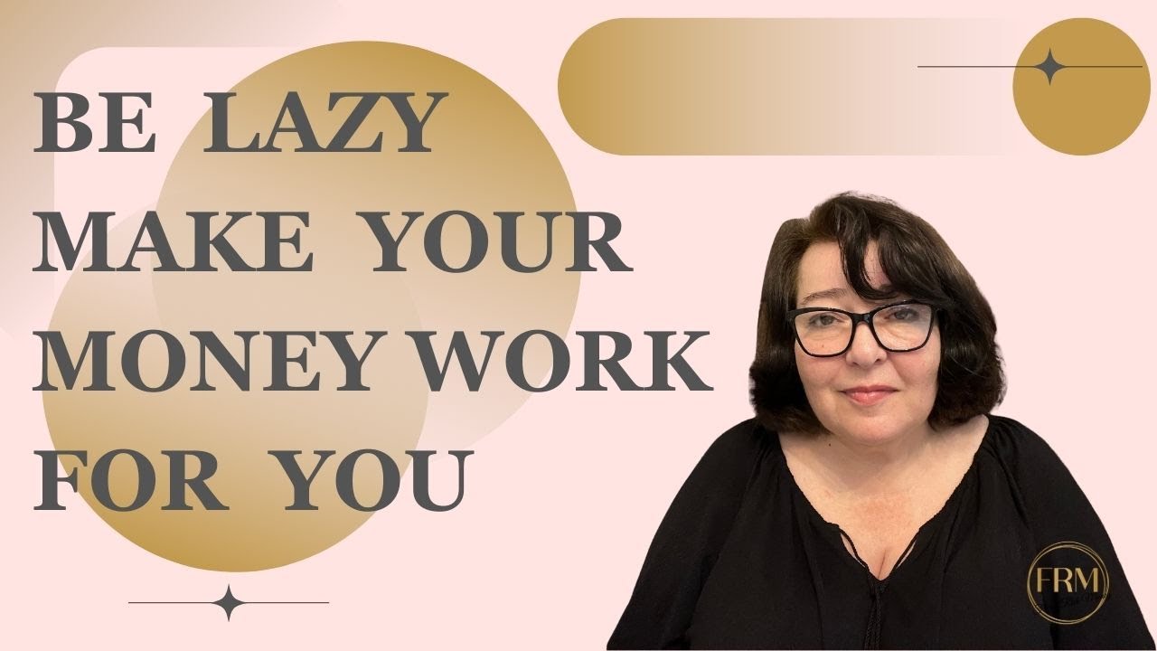 Sit Back And Let Your Money Work For You - YouTube
