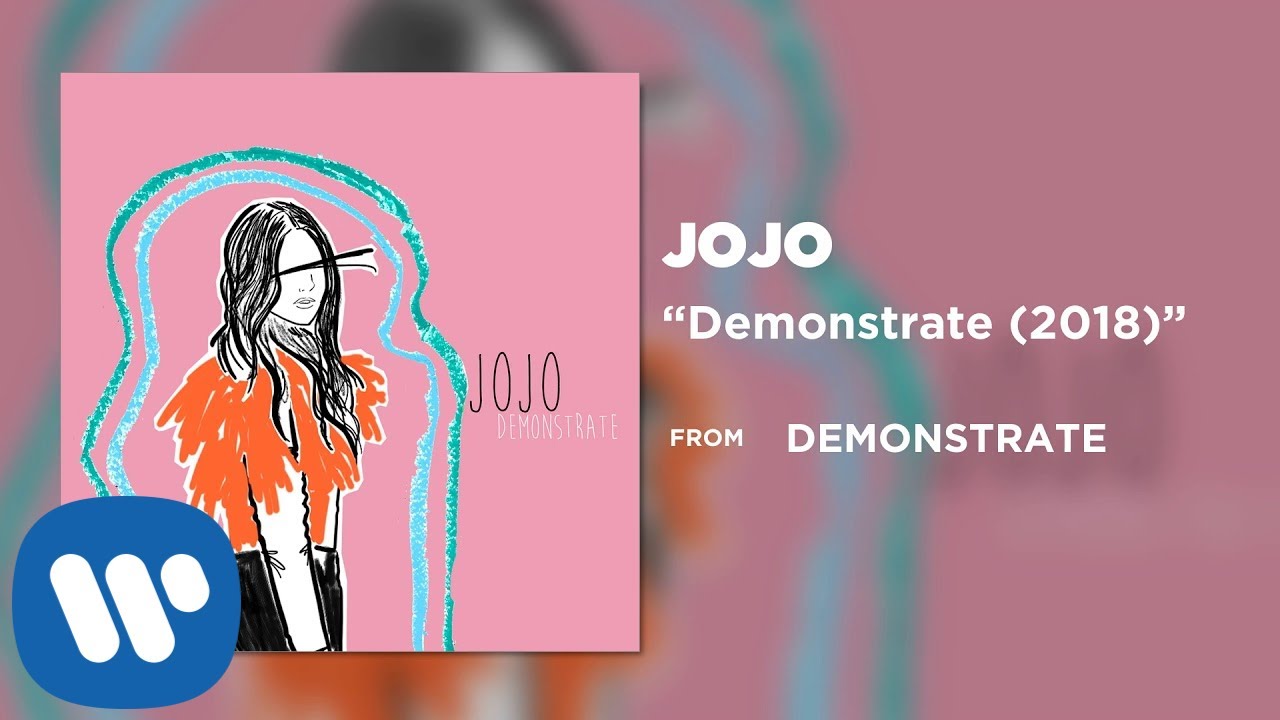 JoJo- Demonstrate (2018) [Official Audio] - YouTube