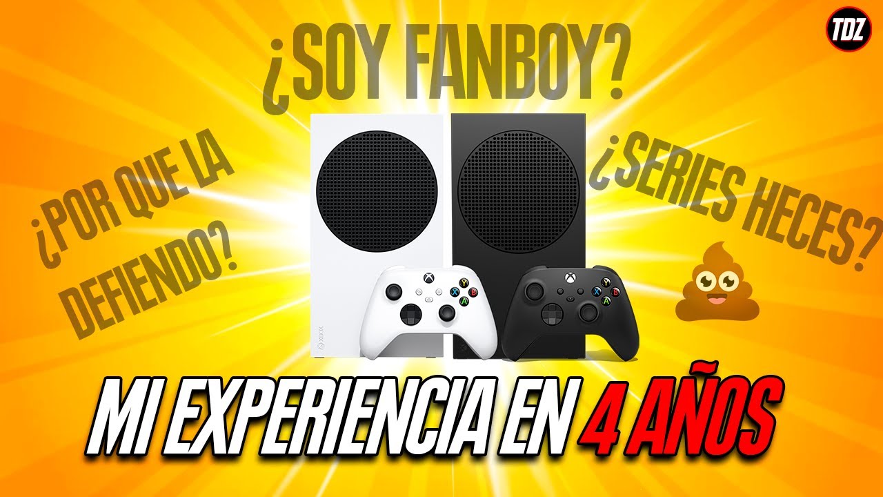 ¿Somos FANBOYS de Series S? ¿La defiendo mucho? Mi experiencia en 4 ...