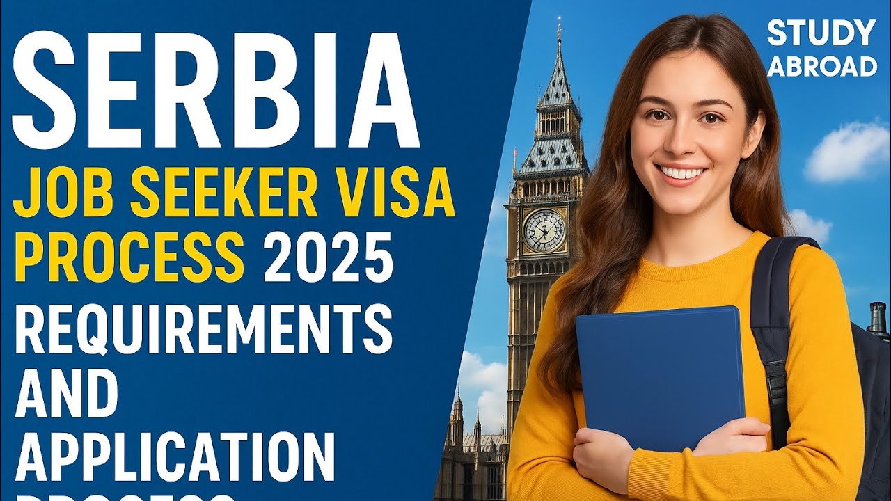 Serbia Job Seeker Visa Process 2025: Requirements and Application ...