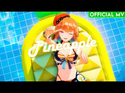 Pineapple - Takanashi Kiara  (Official Music Video)