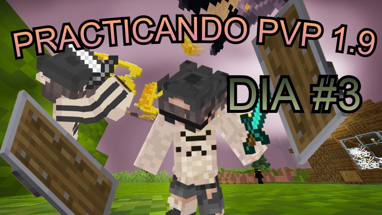 🐝PRACTICANDO PVP 1.9 DIA #3 🎯 [Minecraft Practica] 🐝 - YouTube