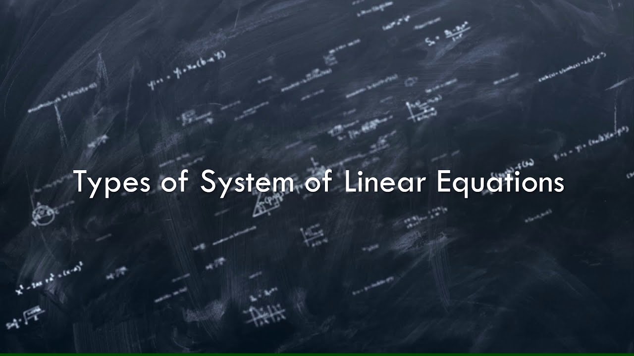 Types Of System Of Linear Equations YouTube types-of-system-of-linear-equations-youtube