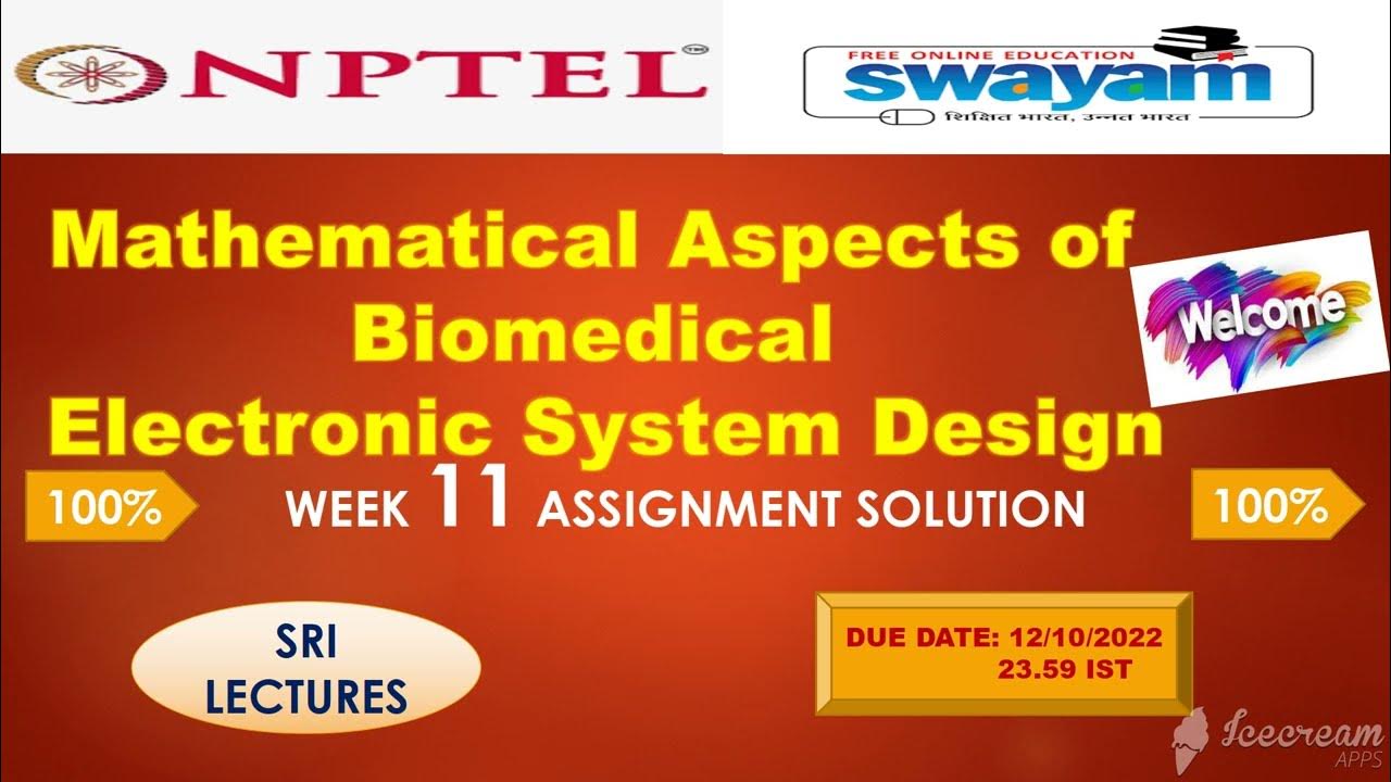💥WEEK 11💥🔥100%🔥Mathematical Aspects of Biomedical Electronic System Design Assignment Solution💥 ...