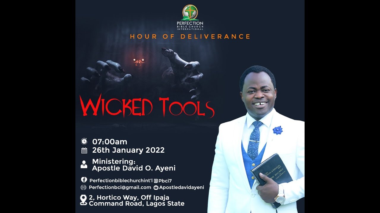 WICKED TOOLS || HOUR OF DELIVERANCE || APOSTLE DAVID O. AYENI || WEDNESDAY 26TH JANUARY 2022 ...