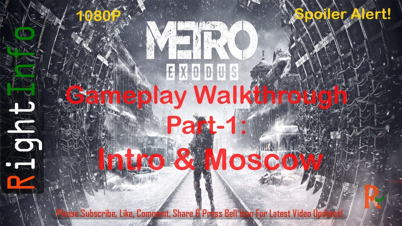 Metro Exodus Gameplay Walkthrough Part-1 | Intro & Moscow | 1080P - YouTube