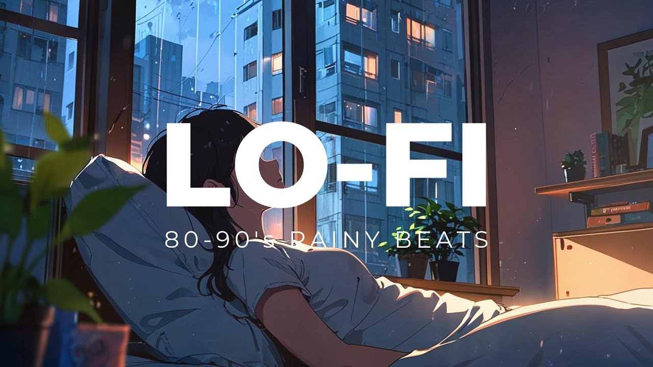 Lo-Fi Rain☔- Wash Away Your Worries, Boost Your Focus - YouTube