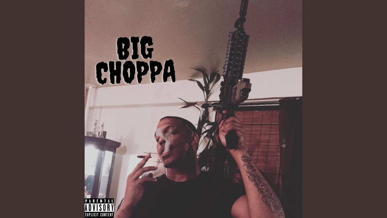 Big Choppa - YouTube