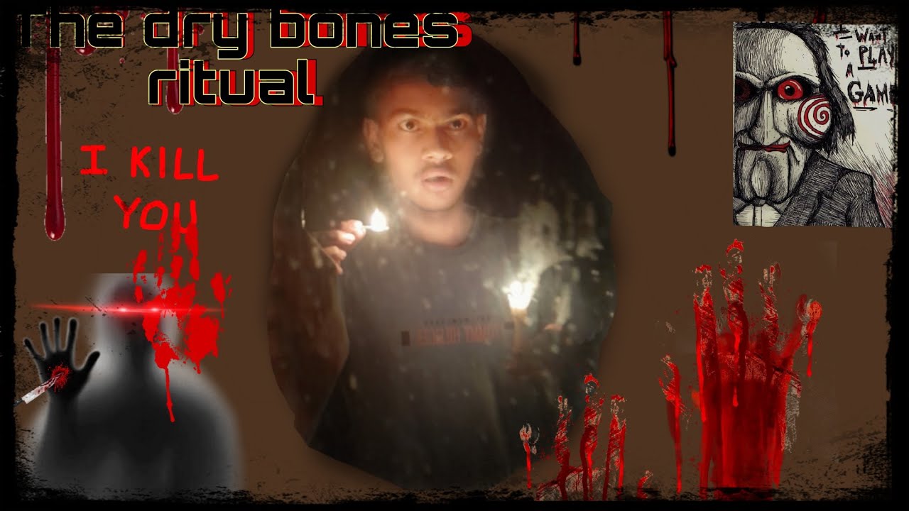 'The dry bones horror ritual 👺☠️☠️ in night 12:00 am to 3:00 am*Do Not ...