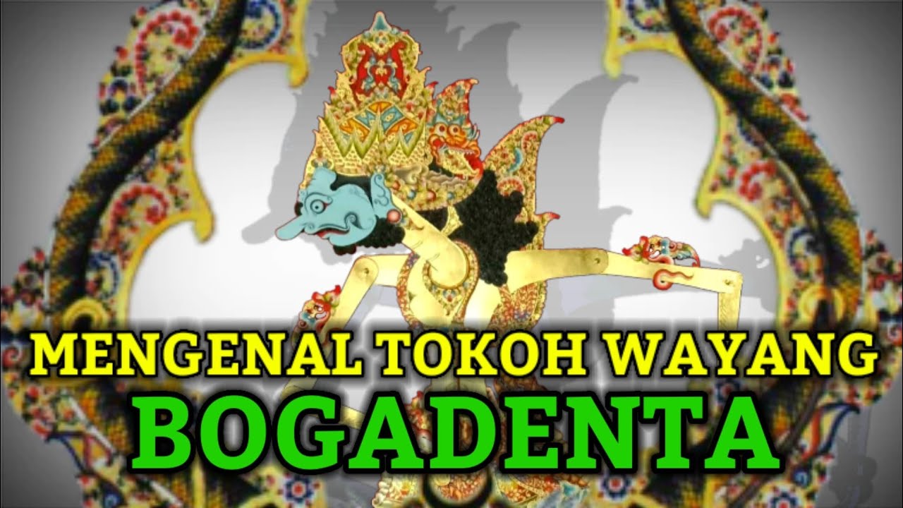 Mengenal Tokoh Wayang Bogadenta - YouTube